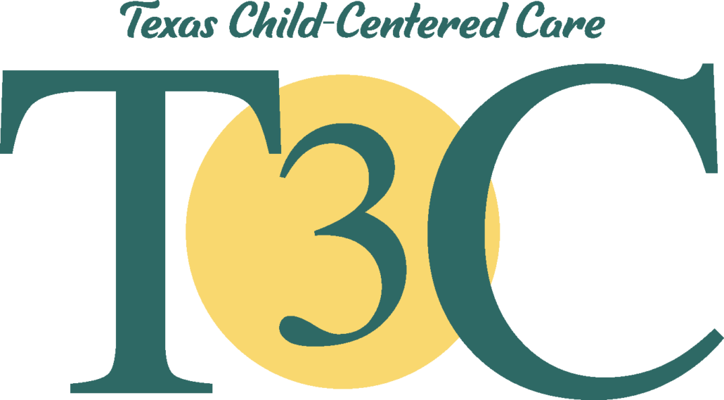 Texas Foster Care & T3C: Improving Child-Centered Services